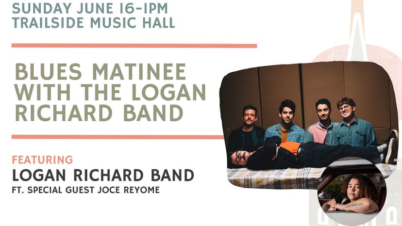 Blues Matinee w/ The Logan Richard Band - June 16th - $30 - Doors 12 ...